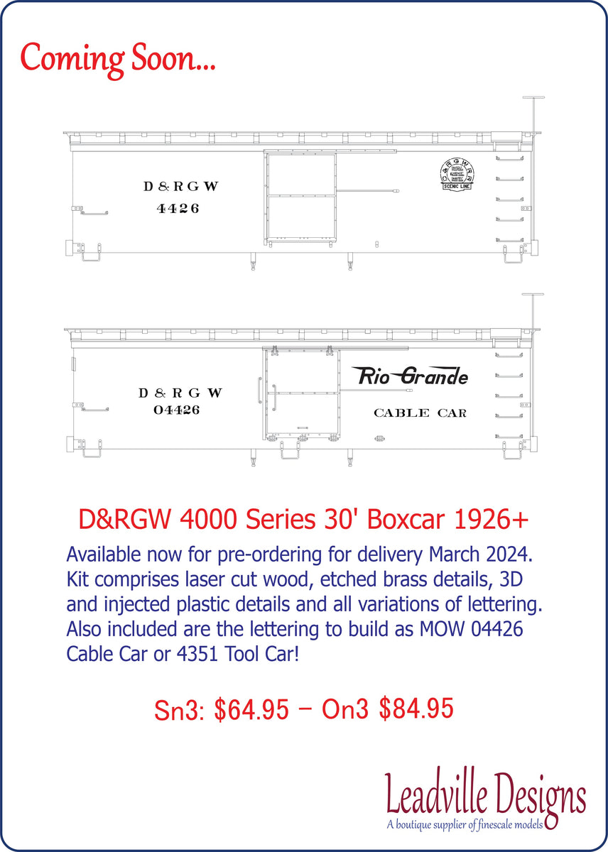 Sn3 D&RGW 4000 Series 30' Boxcar AVAILABLE NOW! – Leadville Designs